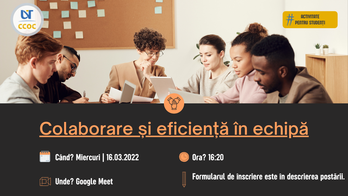 Webinar CCOC-UVT pentru studenți: ,,Colaborare și eficiență în echipă ...