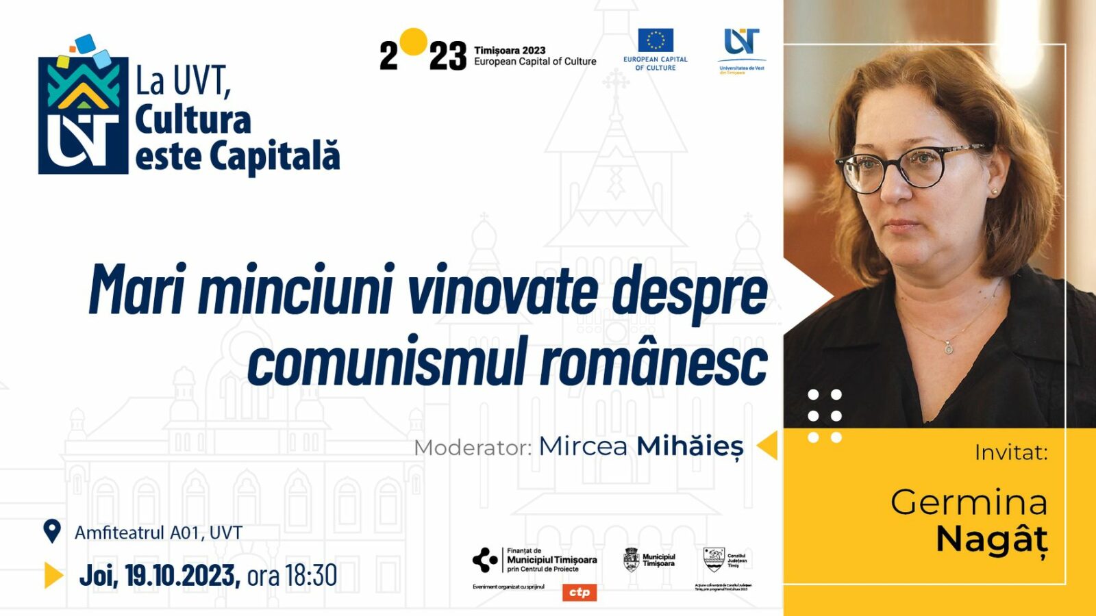 Germina Nagâț - „Mari minciuni vinovate despre comunismul românesc” - UVT