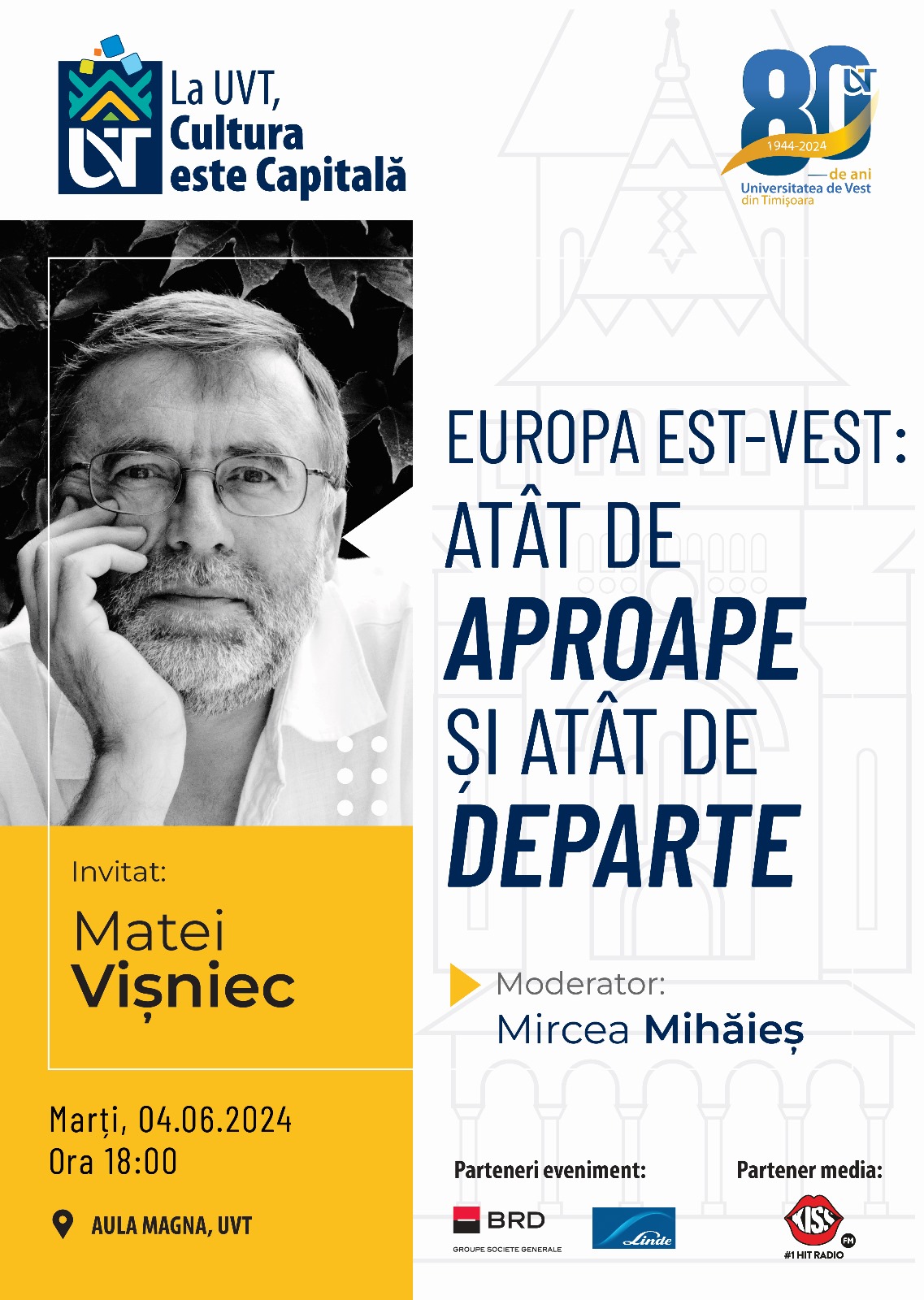 Matei Vișniec în conferință la UVT: „Europa Est-Vest: atât de aproape ...