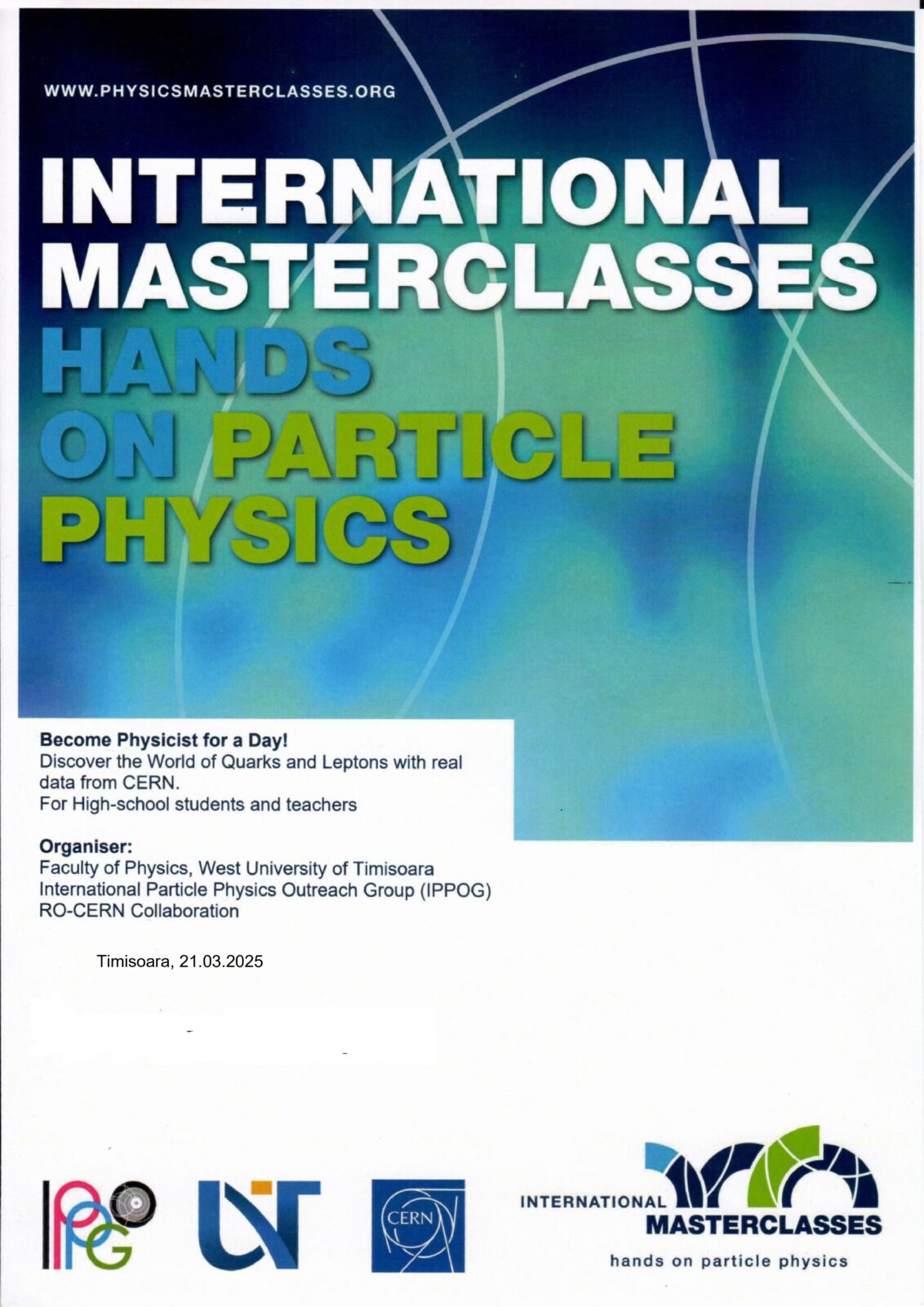 The Faculty of Physics of the West University of Timișoara (UVT) organizes the event ...